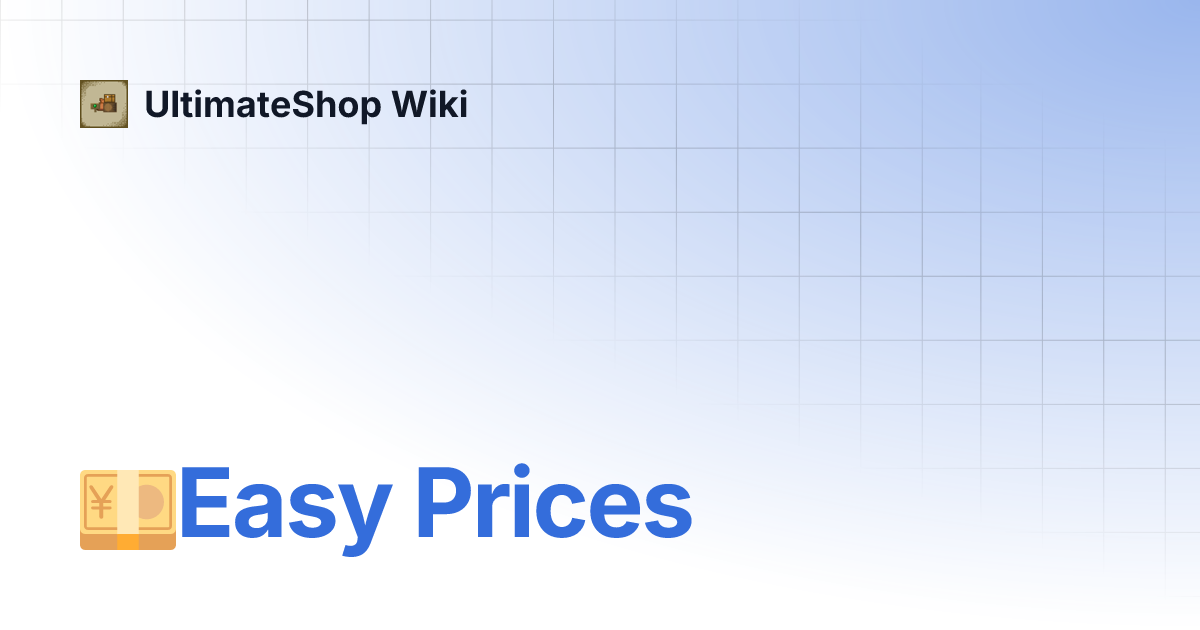 💴Easy Prices | UltimateShop Wiki