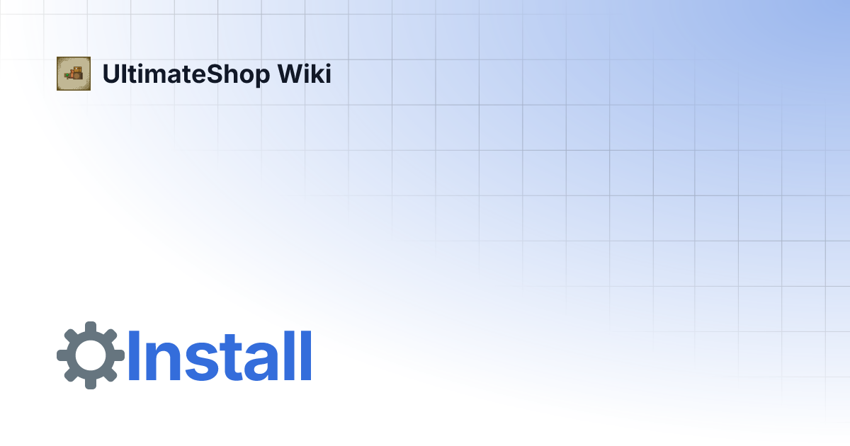 ⚙️Install | UltimateShop Wiki